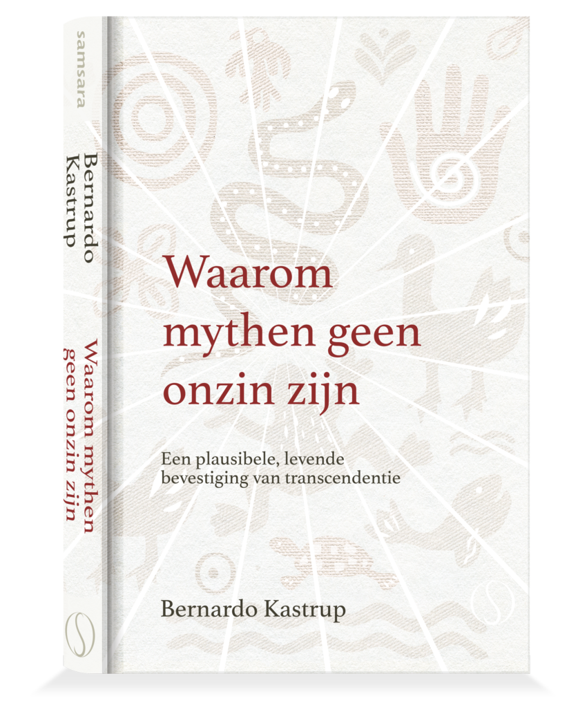 Waarom mythen geen onzin zijn - Bernardo Kastrup | Samsara